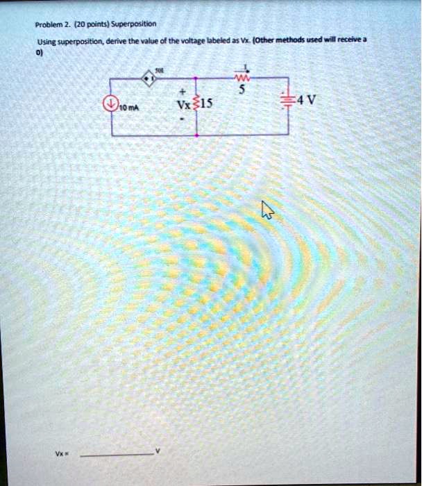 SOLVED: Problem 2. (20 points) Superposition: Using superposition, derive the value of the ...