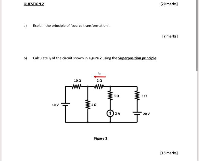 QUESTION 2 a) Explain the principle of 'source transformation'. b) Calculate Io of the circuit ...