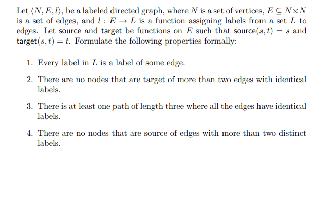 Let N E L Be A Labeled Directed Graph Where N Is A Set Of Vertices E ⊆ N × N Is A Set Of