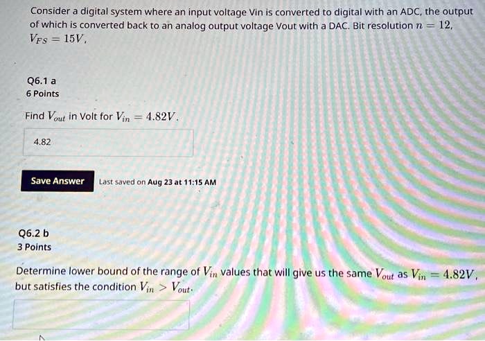 SOLVED: Please help with part b and explain. Consider a digital system where an input voltage ...
