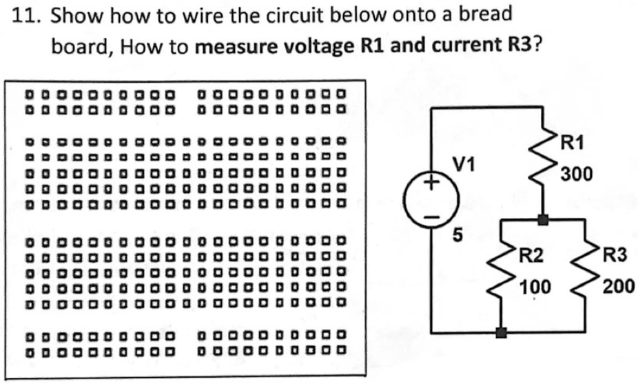 11. Show how to wire the circuit below onto a bread board, How to ...