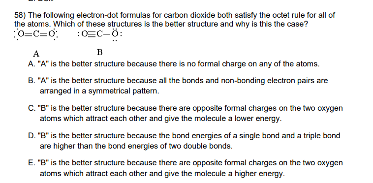 SOLVED: 58) The following electron-dot formulas for carbon dioxide both ...