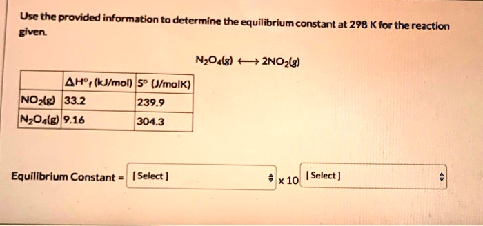 SOLVED: Usc the provided information to determine the " equilibrium ...