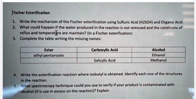 SOLVED: Fischer Esterification: Write the mechanism of the Fischer ...