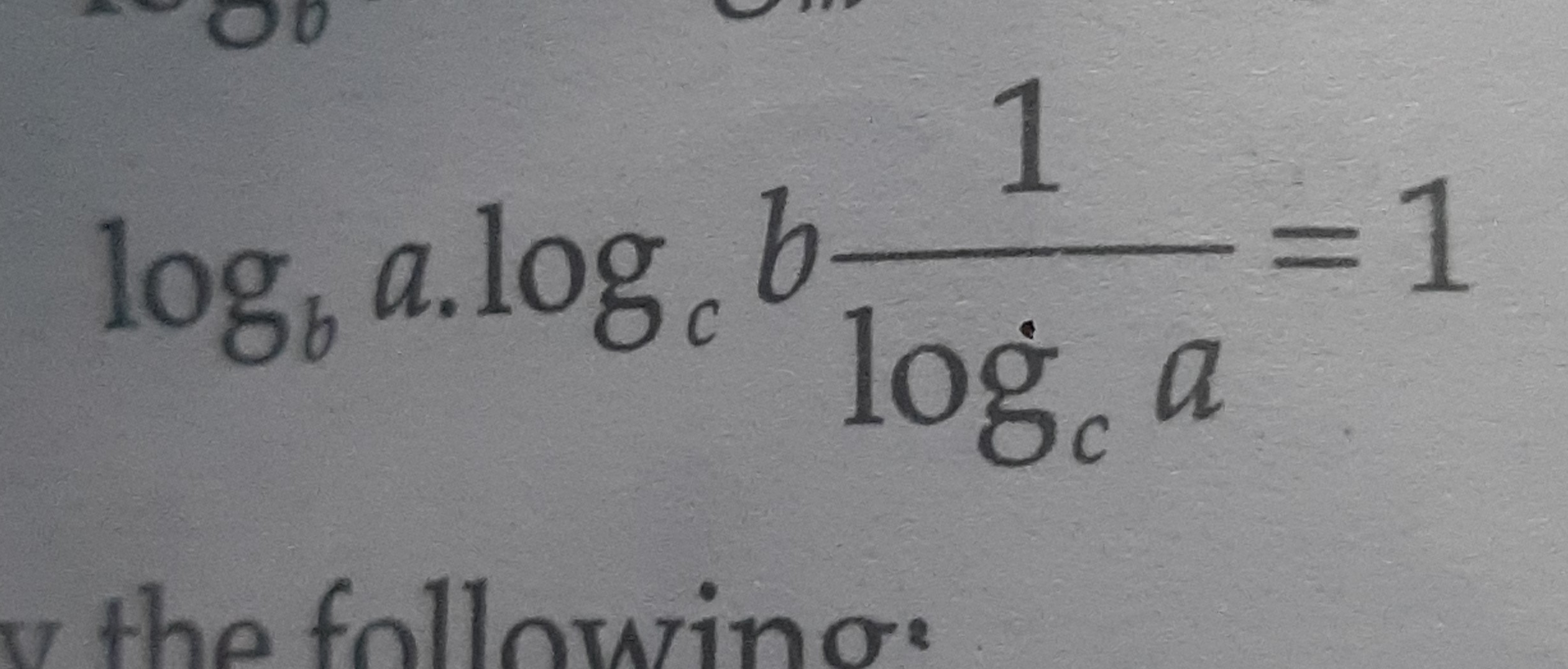SOLVED: logb a ·logc b (1)/(logc a)=1 SOLVED: logb a ·logc b (1)/(logc a)=1