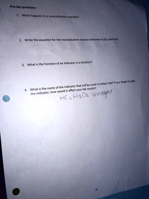 SOLVED:Pre-lab questions What happens ' neutra lzation reaction? Write ...