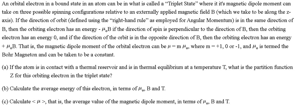 SOLVED: An orbital electron in a bound state in an atom can be in what ...