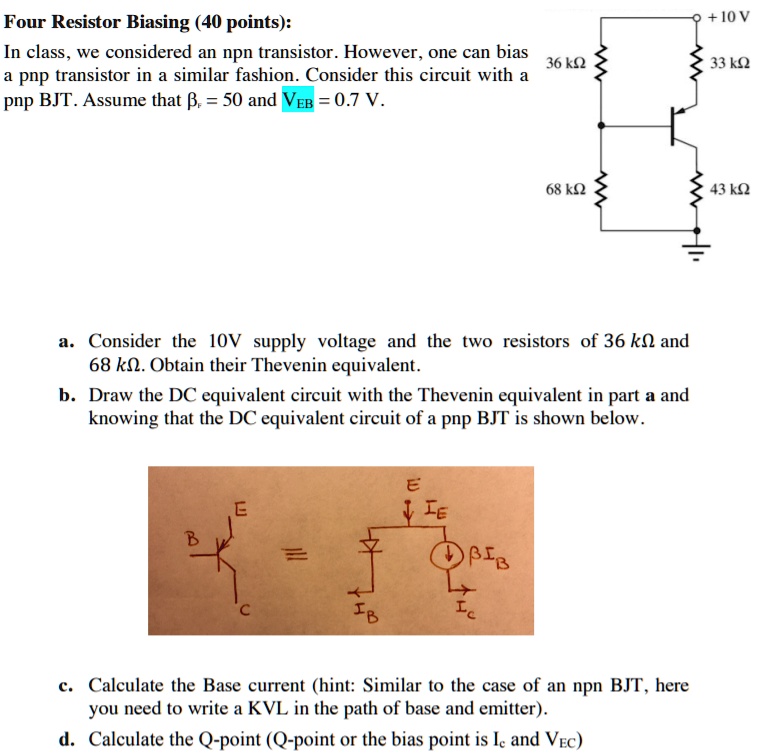SOLVED: Four Resistor Biasing (40 points): +10V In class, we considered ...