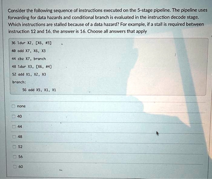 Consider the following sequence of instructions executed on the 5-stage pipeline. The pipeline ...