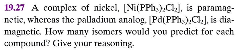 VIDEO solution: 19.27 A complex of nickel, [Ni(PPh3)Cl], is ...