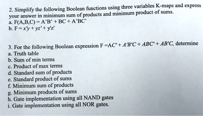 Solved 2 Simplify The Following Boolean Functions Using Three 1711