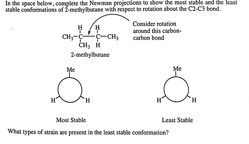 SOLVED: Draw the most and least stable Newman Projection of 2 ...
