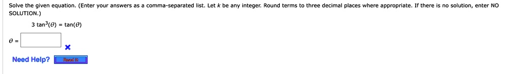 Solve the given equation. (Enter your answers as a comma-separated list. Let k be any integer ...