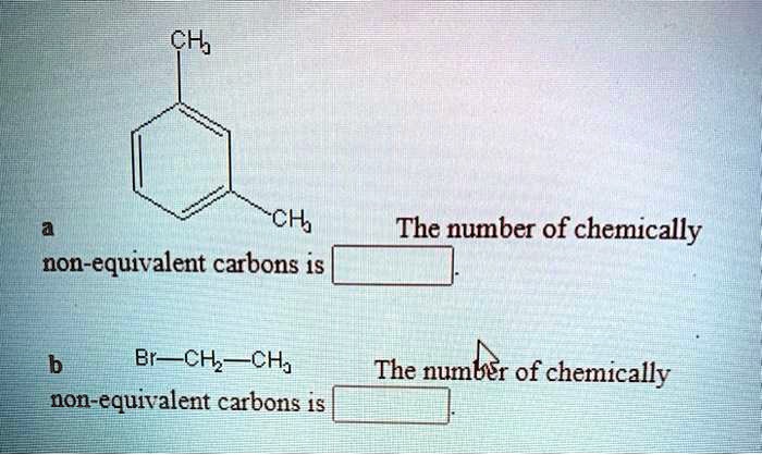 SOLVED:CH CH non-equivalent carbons is The number of chemically Br-~CH ...