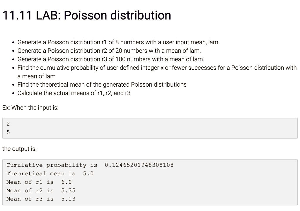 [GET ANSWER] 11.11 LAB: Poisson distribution • Generate a Poisson distribution r1 of 8 numbers ...