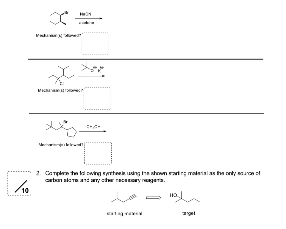 SOLVED: NaCN acetone Mechanism(s) followed? Mechanism(s) followed? CH ...