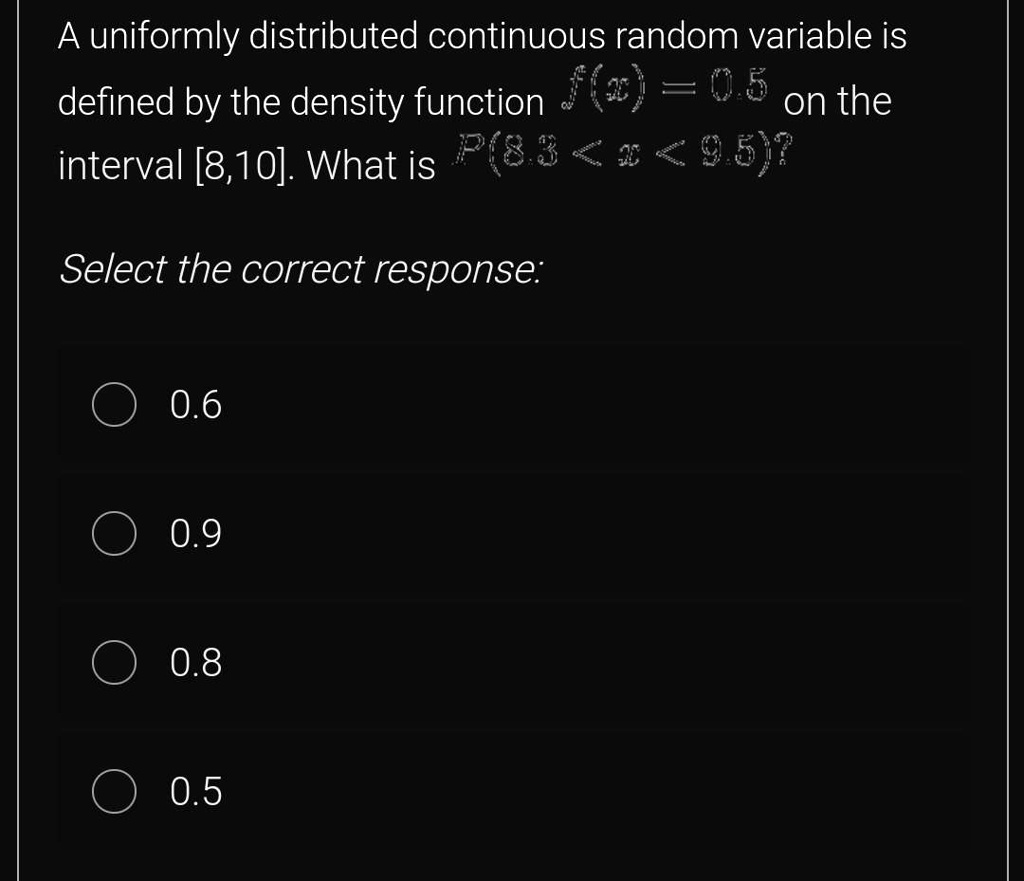 Solved A Uniformly Distributed Continuous Random Variable Is Defined By The Density Function On