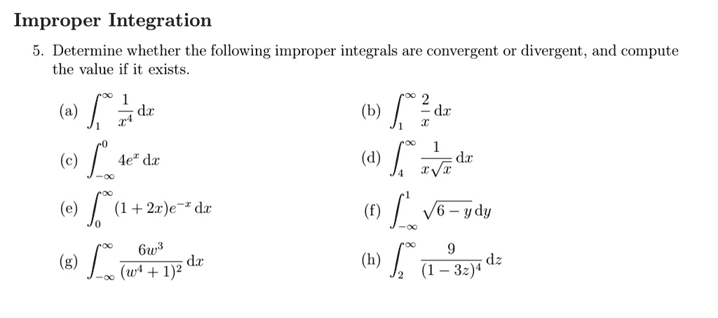 improper integration 5 determine whether the following improper integrals are convergent or ...