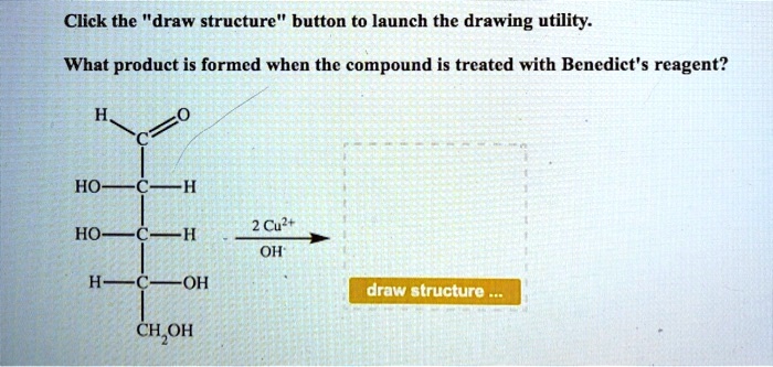SOLVED: Click the "draw structure" button to launch the drawing utility: What product is formed ...