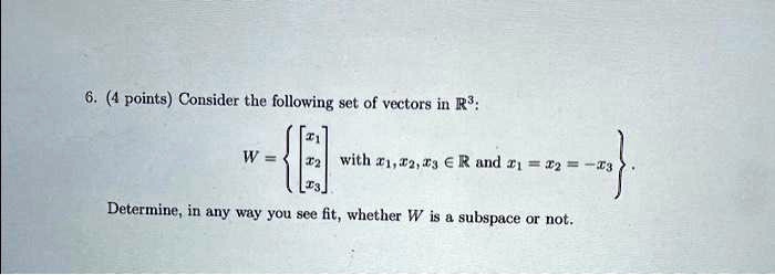 VIDEO solution: Consider the following set of vectors in R^3 with x1 ...
