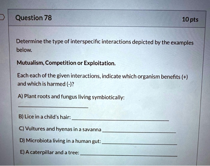 SOLVED: Question 78 10 pts Determine the type of interspecific ...