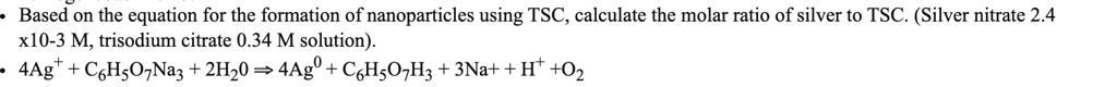 Based on the equation for the formation of nanoparticles using TSC ...