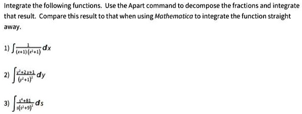 Solved Texts Please Do In Wolfram Mathematica Integrate The Following Functions Use The Apart
