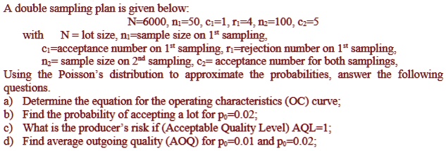 A double sampling plan is given below n 6000nsocln4n100c5...