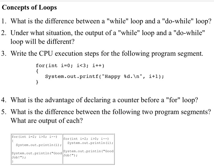 Solved Concepts Of Loops 1 What Is The Difference Between A While Loop And A Do While Loop 