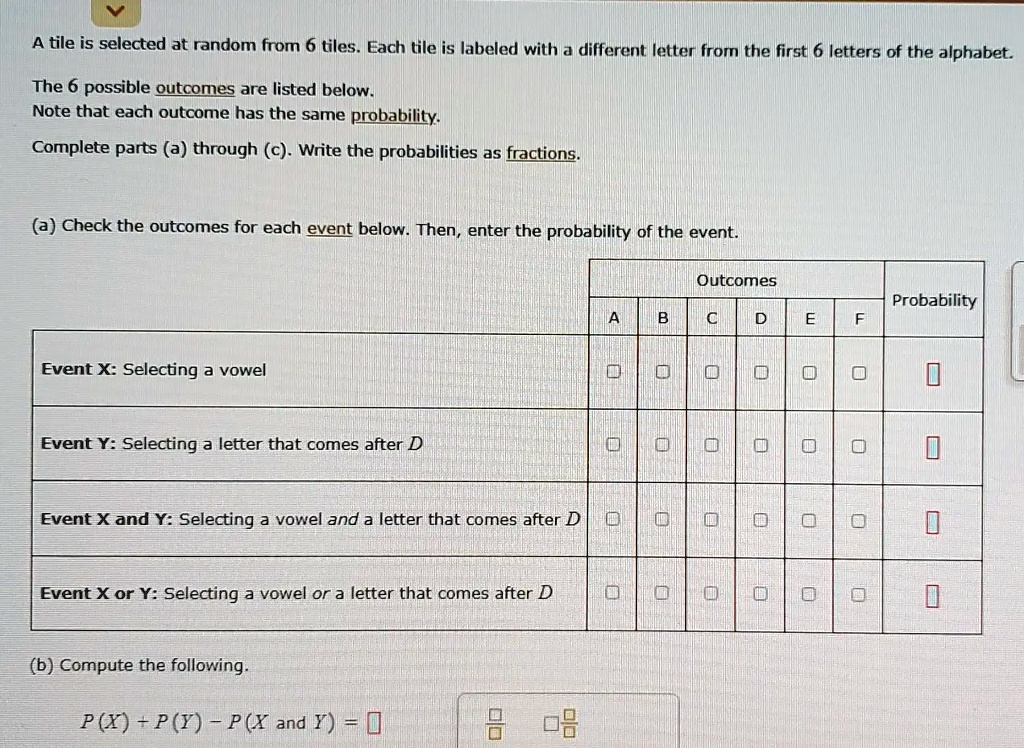 SOLVED: A tile is selected at random from 6 tiles: Each tile is labeled ...