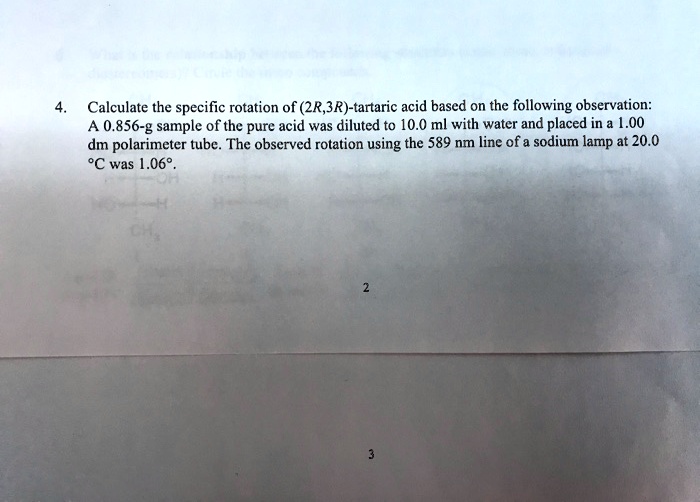 SOLVED: Calculate the specific rotation of (2R,3R)-tartaric acid based ...