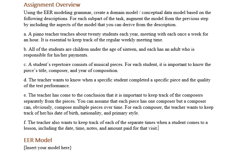 SOLVED: Assignment Overview Using the EER modeling grammar. create a ...