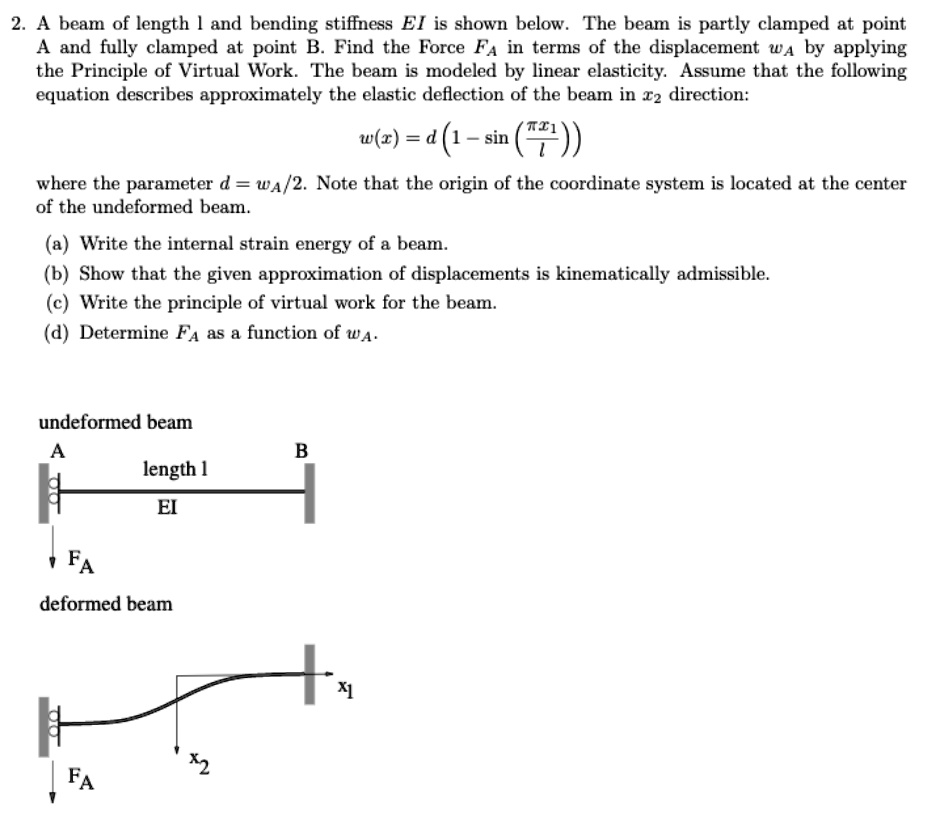 [GET ANSWER] 2. A beam of length l and bending stiffness EI is shown ...
