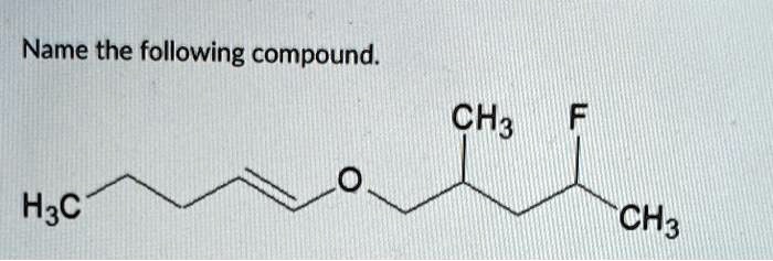 SOLVED: Name the following compound Name the following compound. CH3 H3C CH3