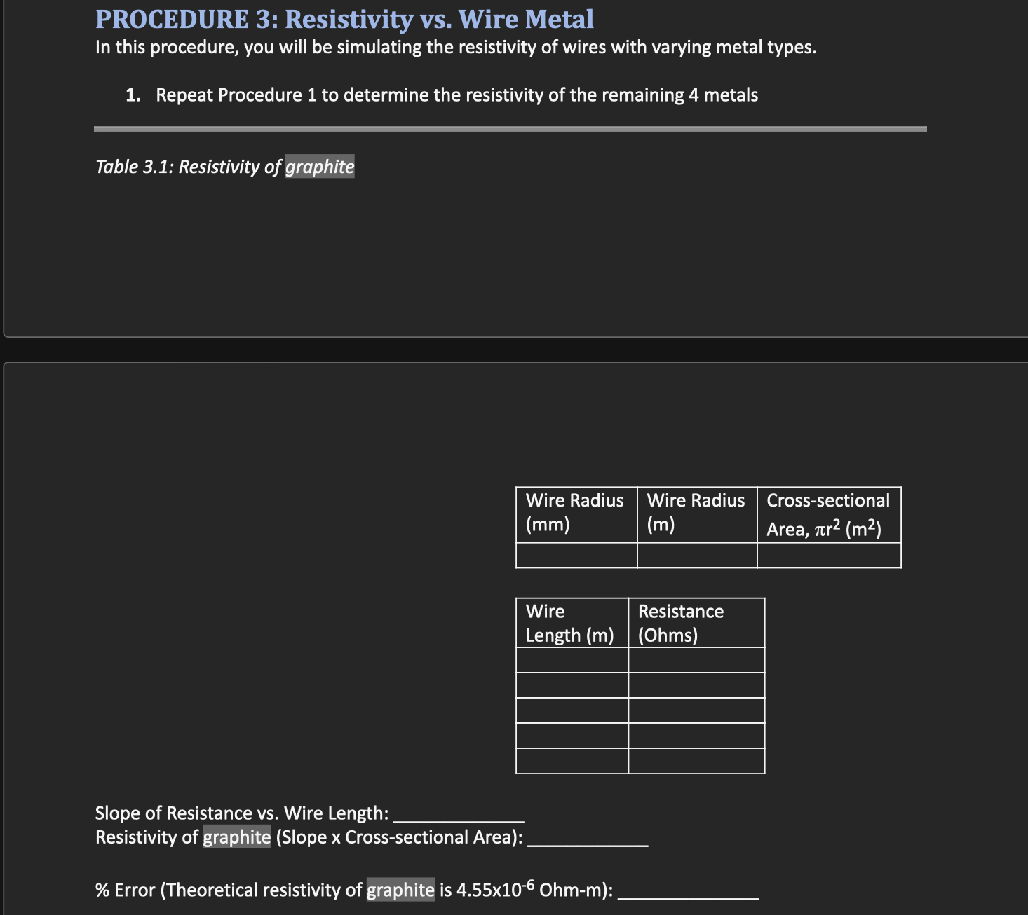 PROCEDURE 3: Resistivity vs. Wire Metal In this procedure, you will be ...
