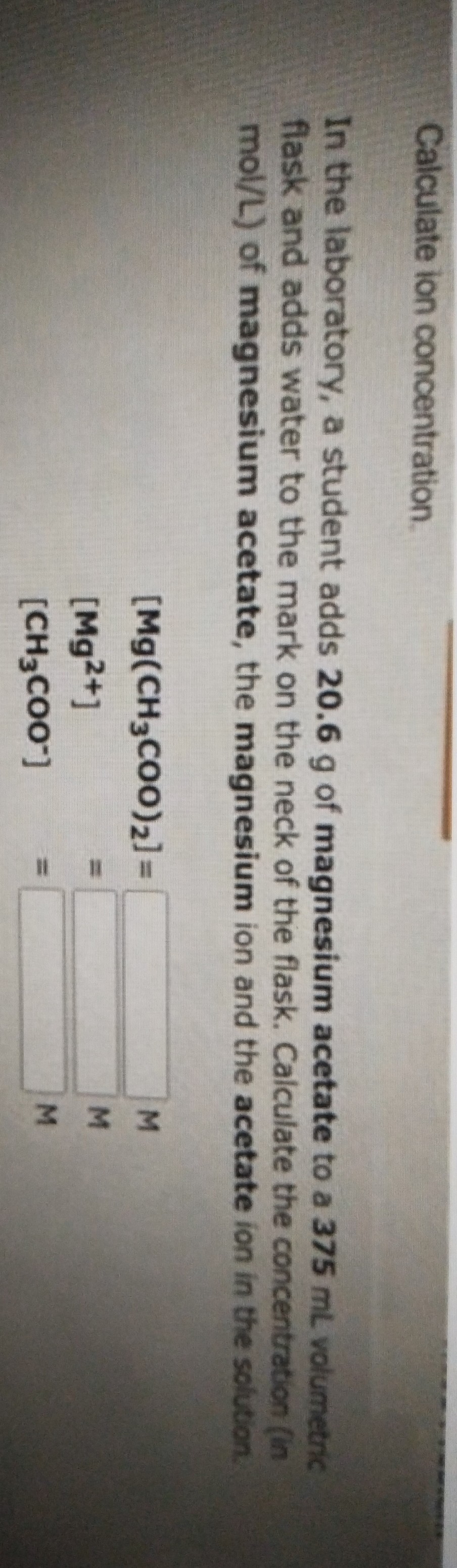SOLVED: Calculate ion concentration. flask and adds water to the mark ...