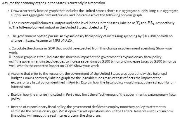 assume the economy of the united states is currently in a recession ...