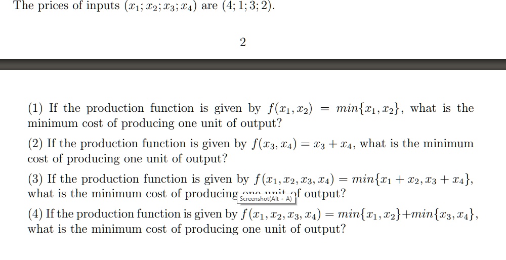 SOLVED: The prices of inputs (x1;x2;x3;x4) are (4;1;3;2) 2 (1) If the production function is ...