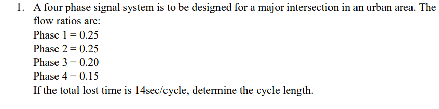 1. A four phase signal system is to be designed for a major ...