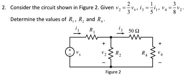 SOLVED: Consider the circuit shown in Figure 2. Given Determine the values of R1, R2, and R3. 50 ...