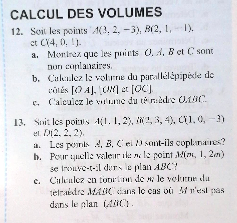 SOLVED: CALCUL DES VOLUMES 12. Soit les points A(3,2, -3), B(2, 1, -1 ...