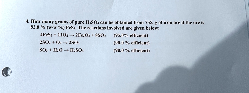 SOLVED: 4. How many grams of pure H2SO4 can be obtained from 755 g of ...