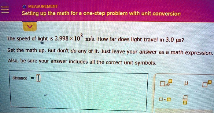 SOLVED: MEASUREMENT Setting up the math for a one-step problem with ...