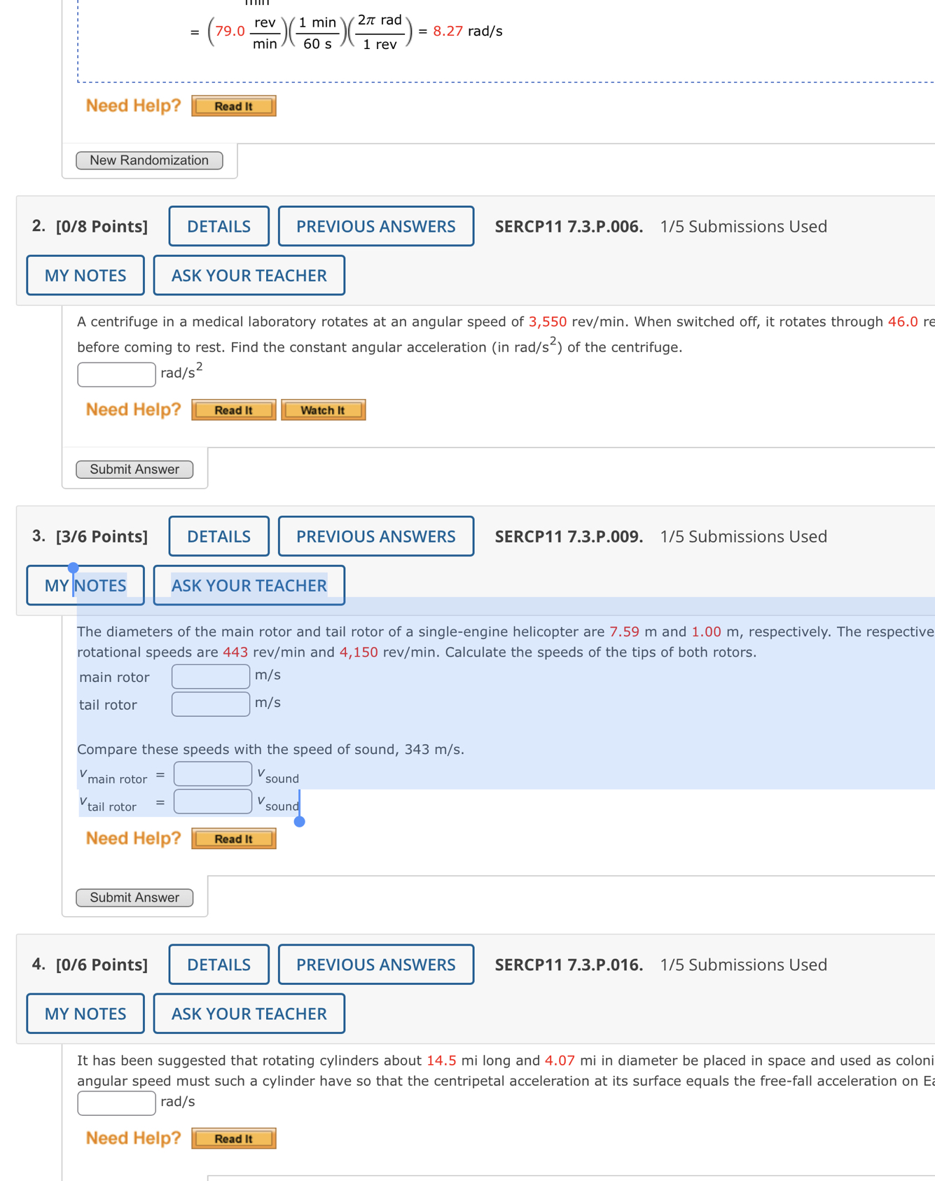 SOLVED: =(79.0 (rev)/(min))((1 min)/(60 s))((2 πrad)/(1 rev))=8.27 rad / s Need Help? Read It ...