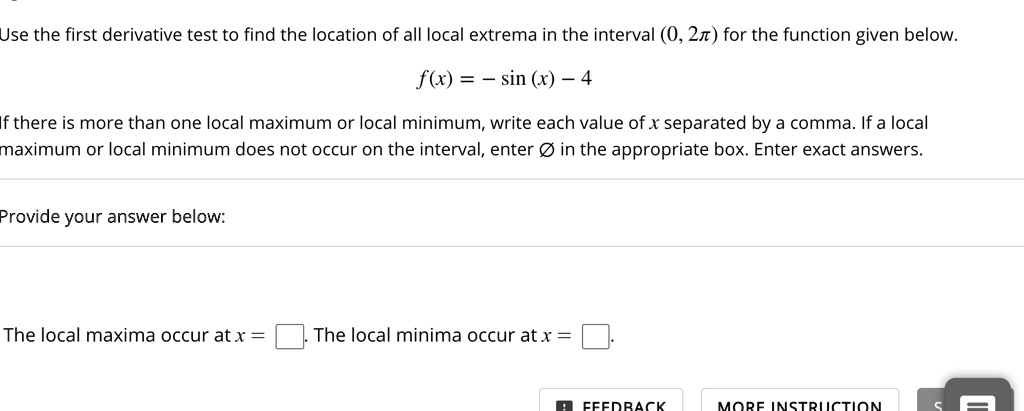 Solved Use The First Derivative Test To Find The Location Of All Local