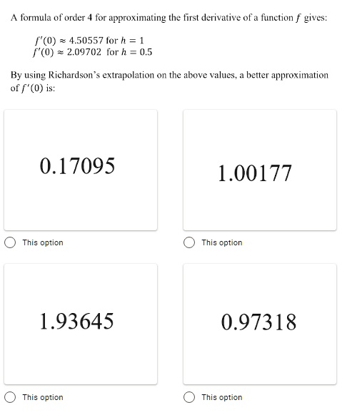 SOLVED: A formula of order 4 for approximating the first derivative of ...
