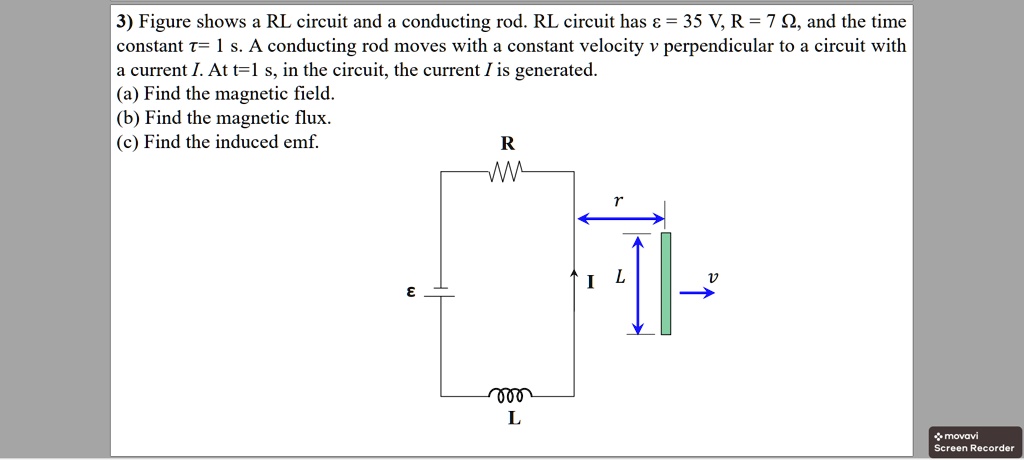 SOLVED: 3) Figure shows a RL circuit and a conducting rod. RL circuit ...