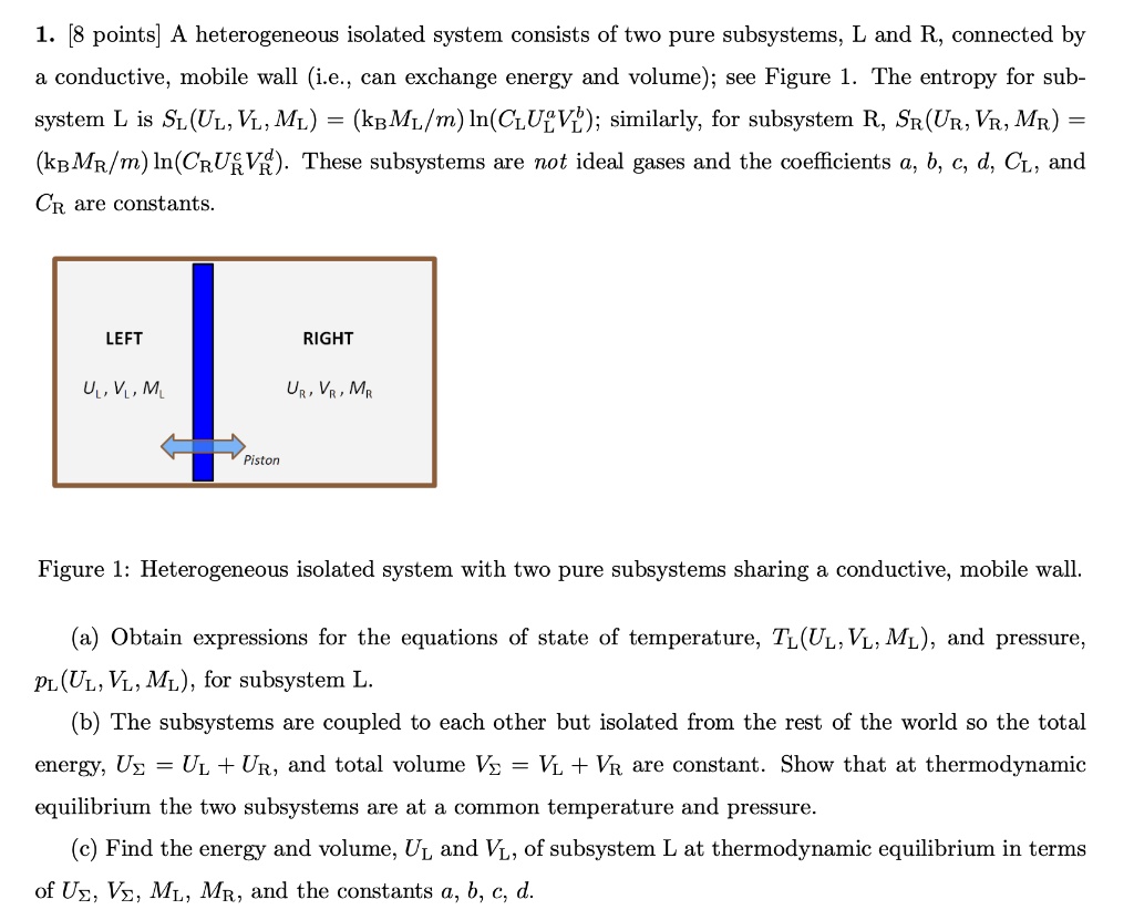 SOLVED: A heterogeneous isolated system consists of two pure subsystems ...