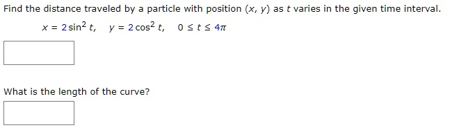 SOLVED: Find the distance traveled by particle with position (x, Y) as ...