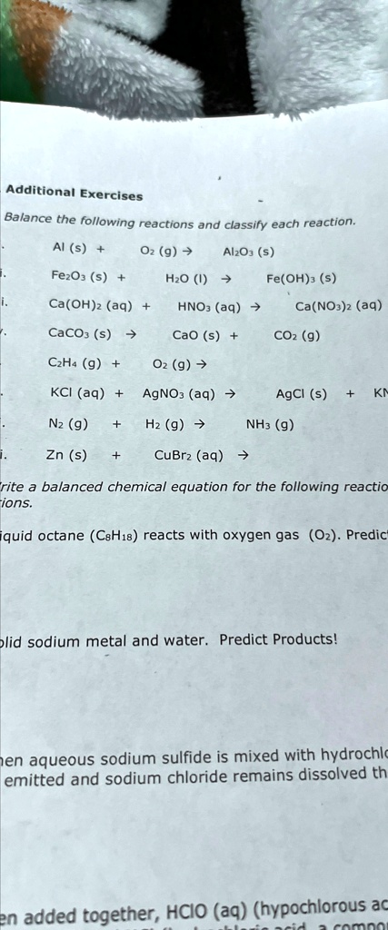 Additional Exercises Balance the following reactions and classify each ...
